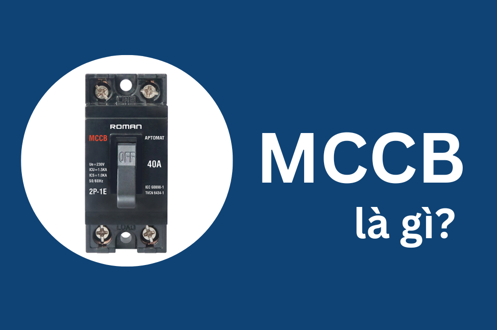 Aptomat MCCB là gì? Phân biệt MCCB và MCB