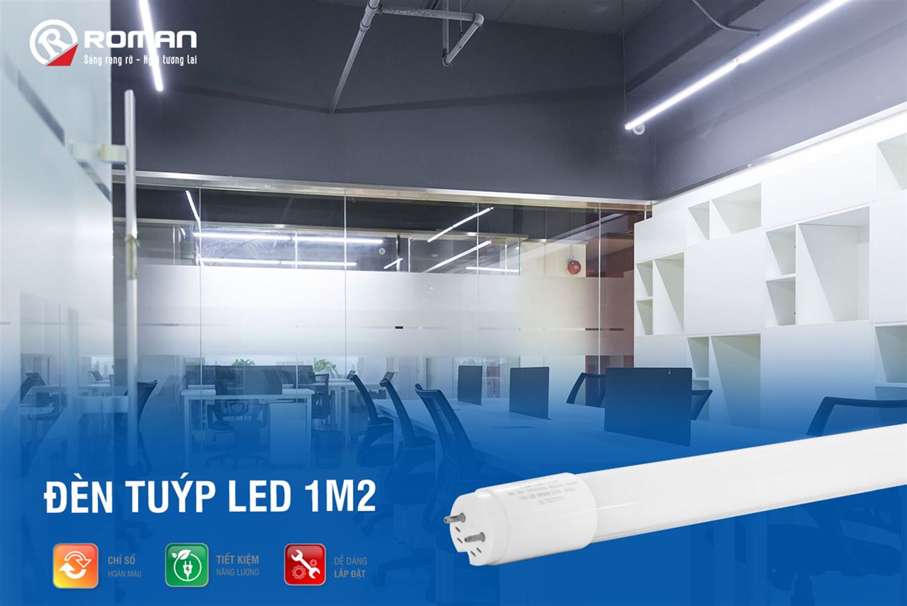 Đèn tuýp LED 1m2 loại nào tốt? Giá bao nhiêu? - Roman.vn